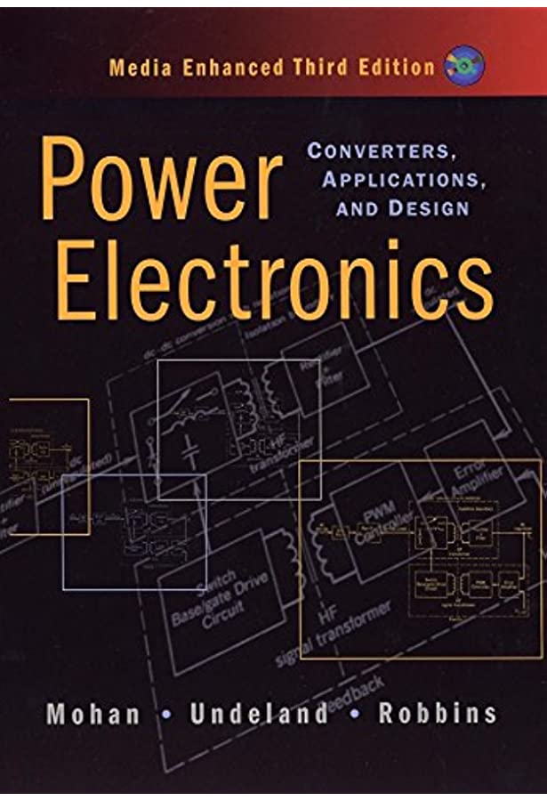 Power Electronics: Converters, Applications, and Design 3rd Edition ...